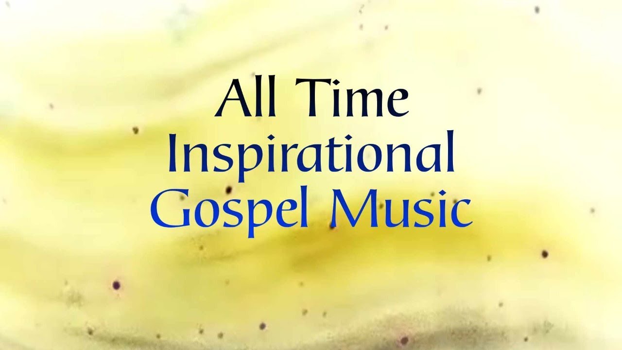 All Time Inspirational Gospel Music | Live Worship Hour - YouTube