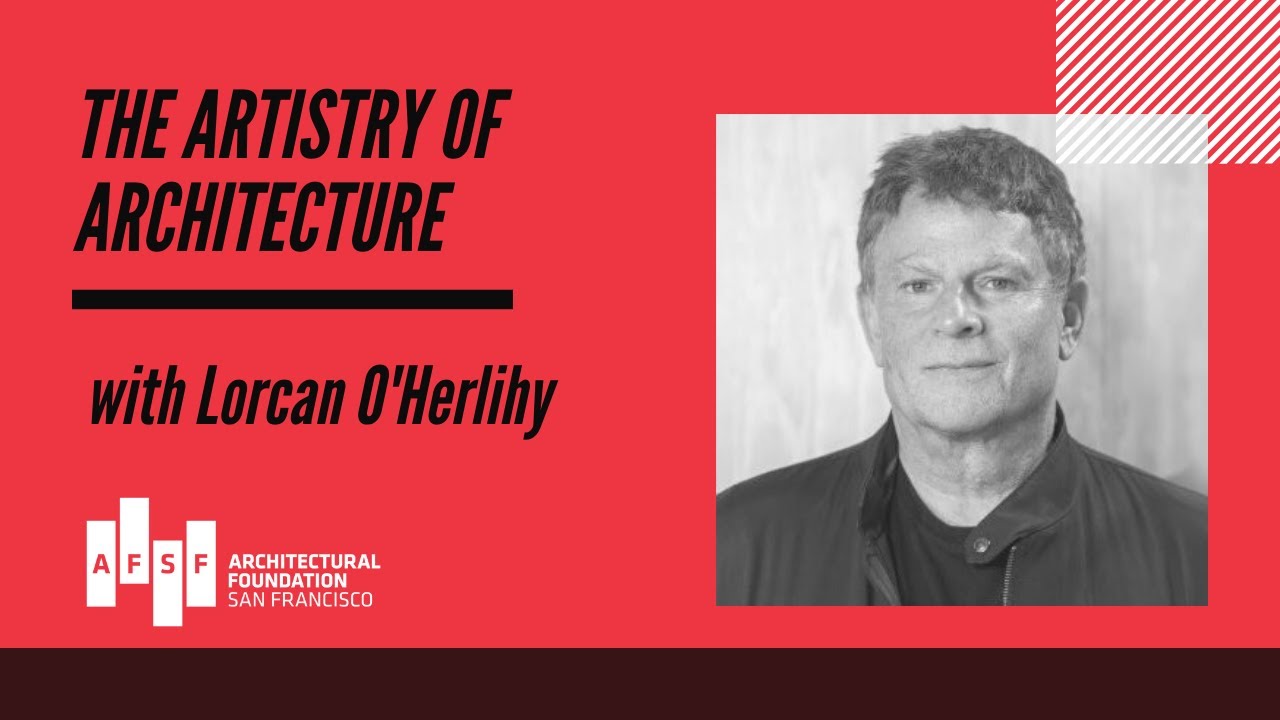 Lorcan O'Herlihy: The Artistry of Architecture - YouTube