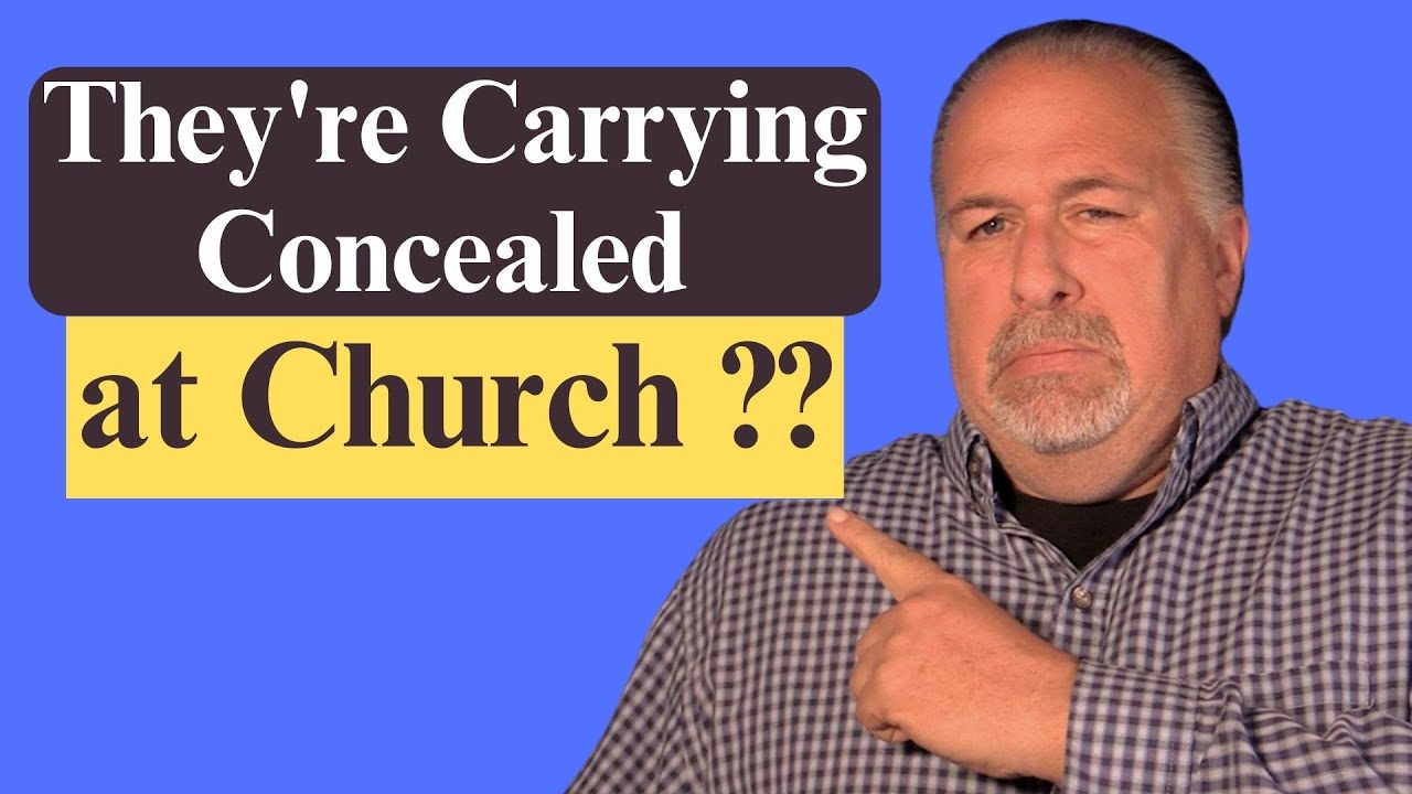 What About People Carrying Concealed at Church? - YouTube