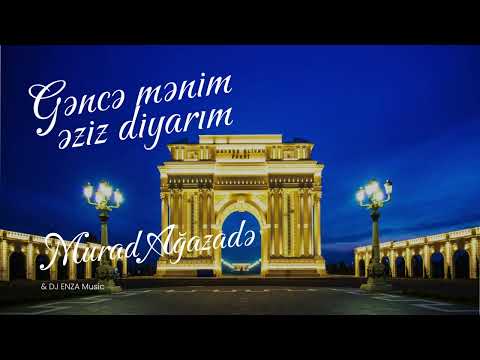 Gəncə mənim əziz diyarım - Pop Azərbaycan mahnısı - Ən yeni mahnılar