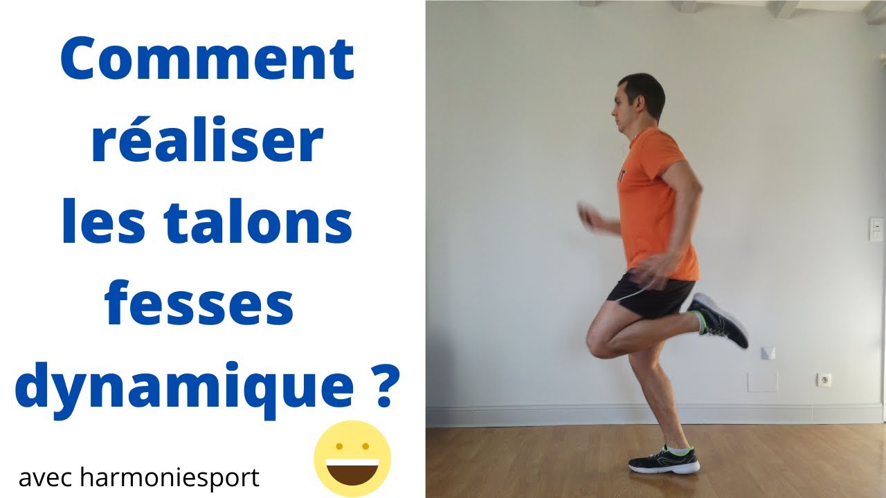 Comment bien réaliser les talons fesses en dynamique ? - Avec ...