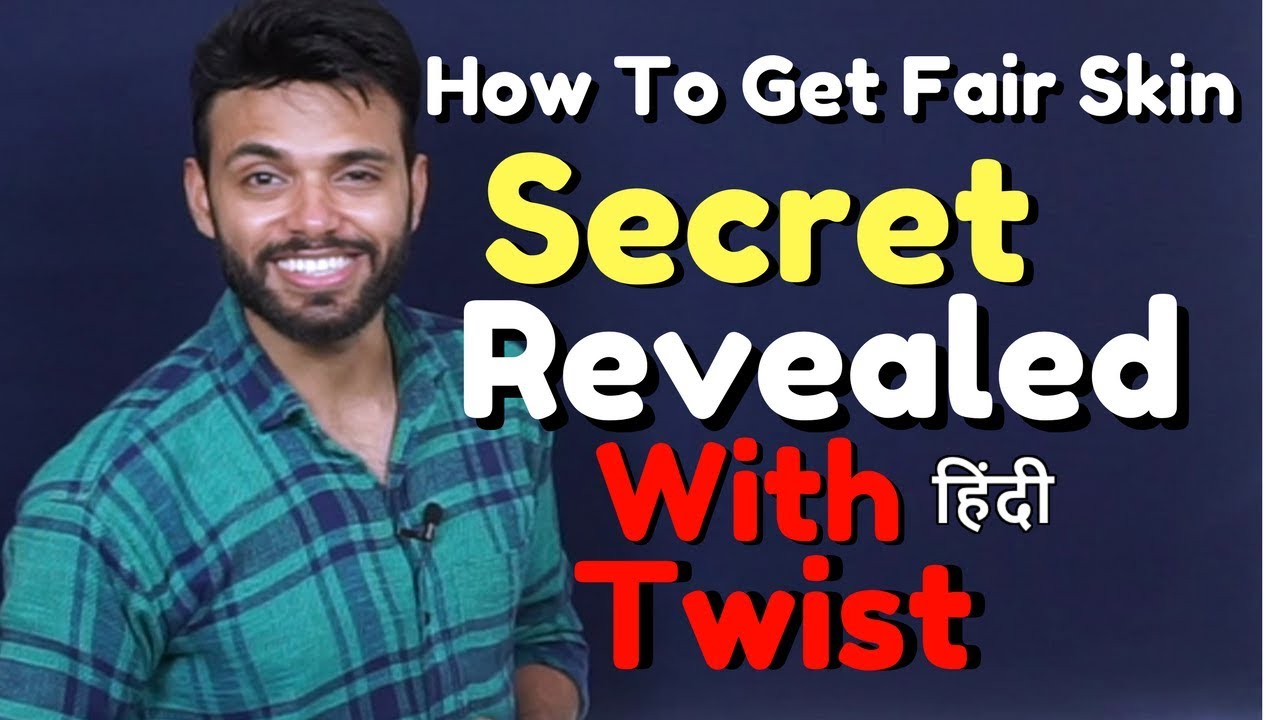 Biggest Secret Revealed with Twist | How to Get Fair skin for Indian ...