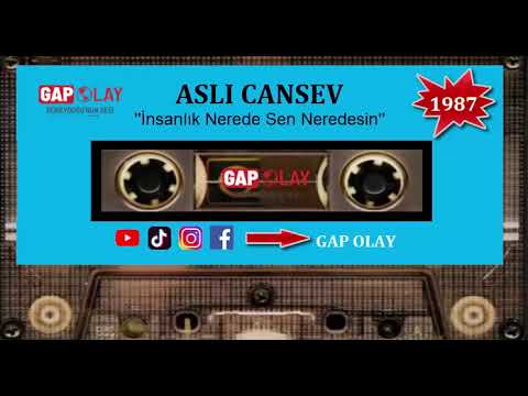 Aslı Cansev - İnsanlık Nerede Sen Neredesin 1987