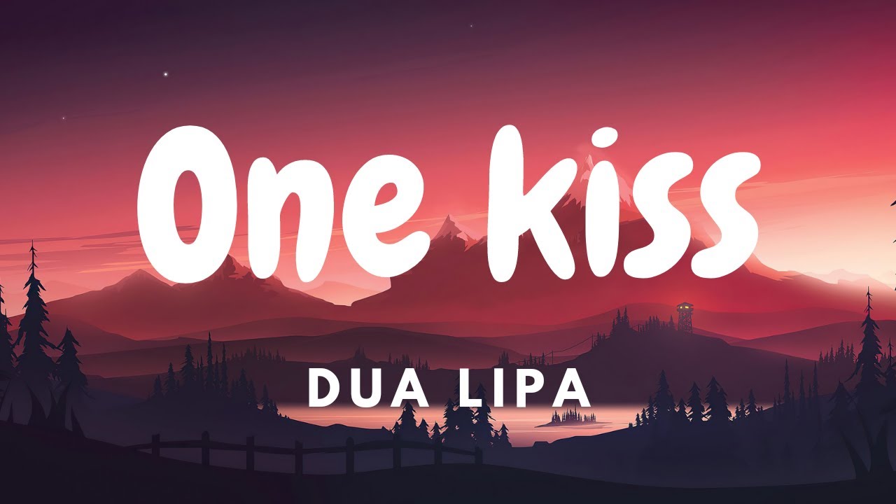 Dua Lipa - One Kiss ft. Calvin Harris (Lyrical Video) - YouTube