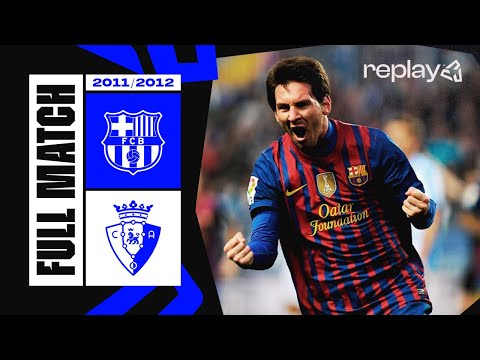 🔴 FULL MATCH | FC Barcelona 8–0 Osasuna | LaLiga 2011/2012