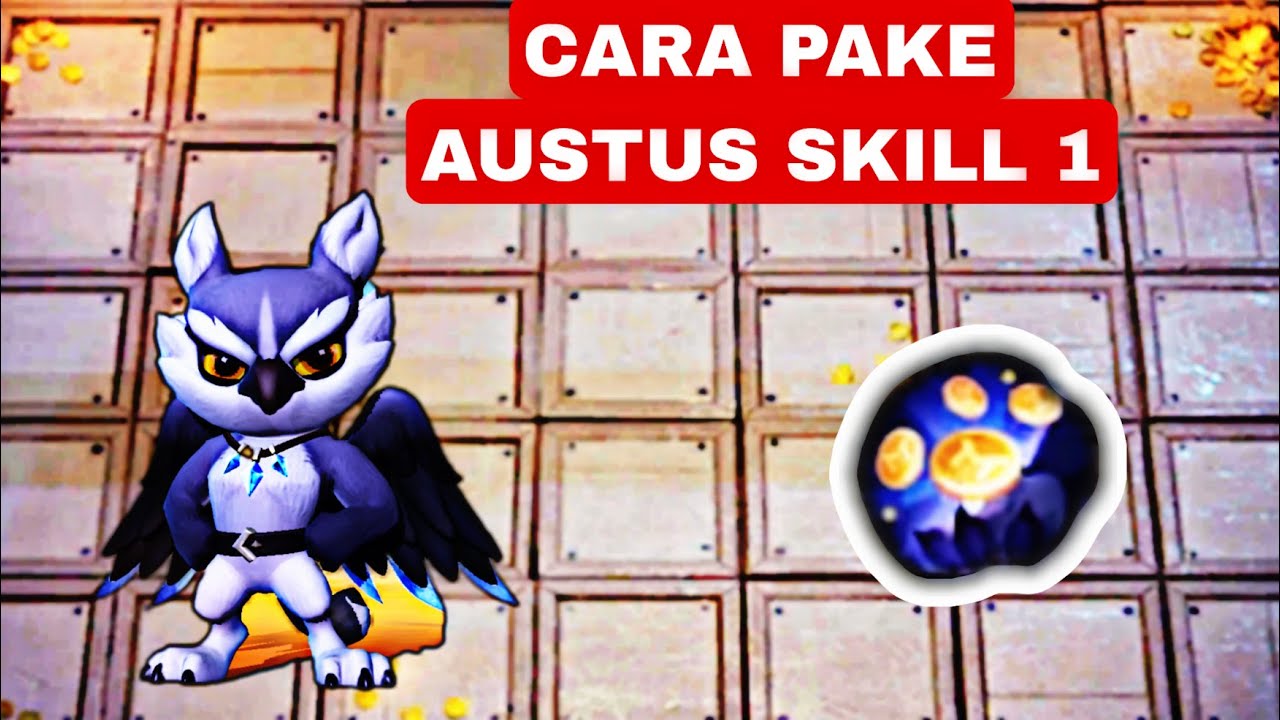 CARA BERMAIN AUSTUS SKILL 1 Magic Chess Mobile Legends - YouTube