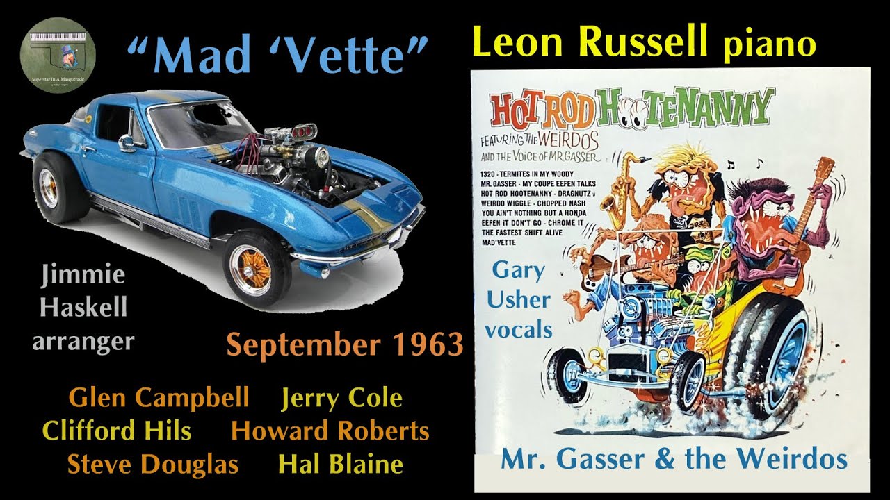 Mr. Gasser & the Weirdos "Mad 'Vette" 1963 Leon Russell Glen Campbell ...