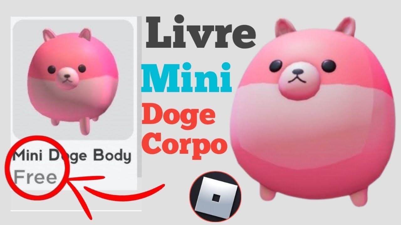 PRESSA! Como obter itens gratuitos do Mini Doge Body no Roblox Nova ...