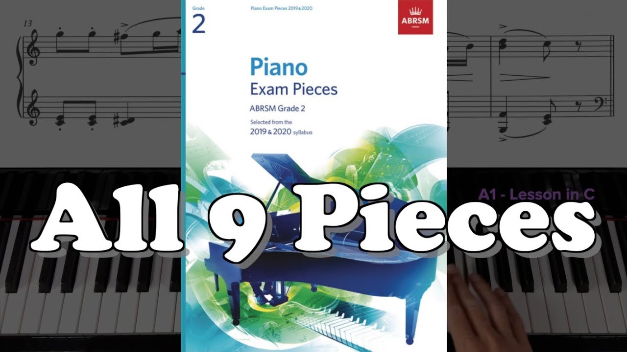 ABRSM Grade 2 Piano (2019 & 2020): All 9 Pieces - YouTube