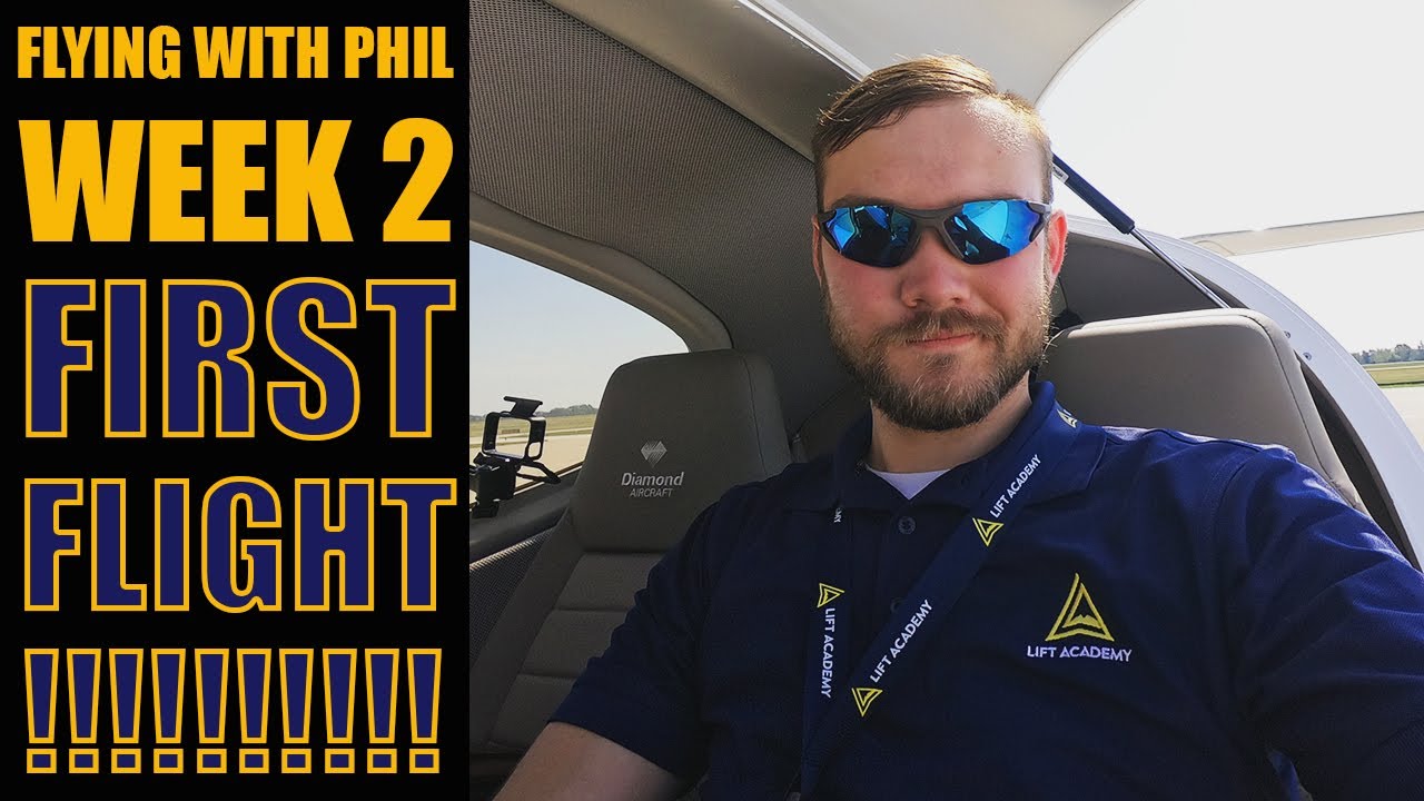 Week 2: First Flight - Flying with Phil - YouTube
