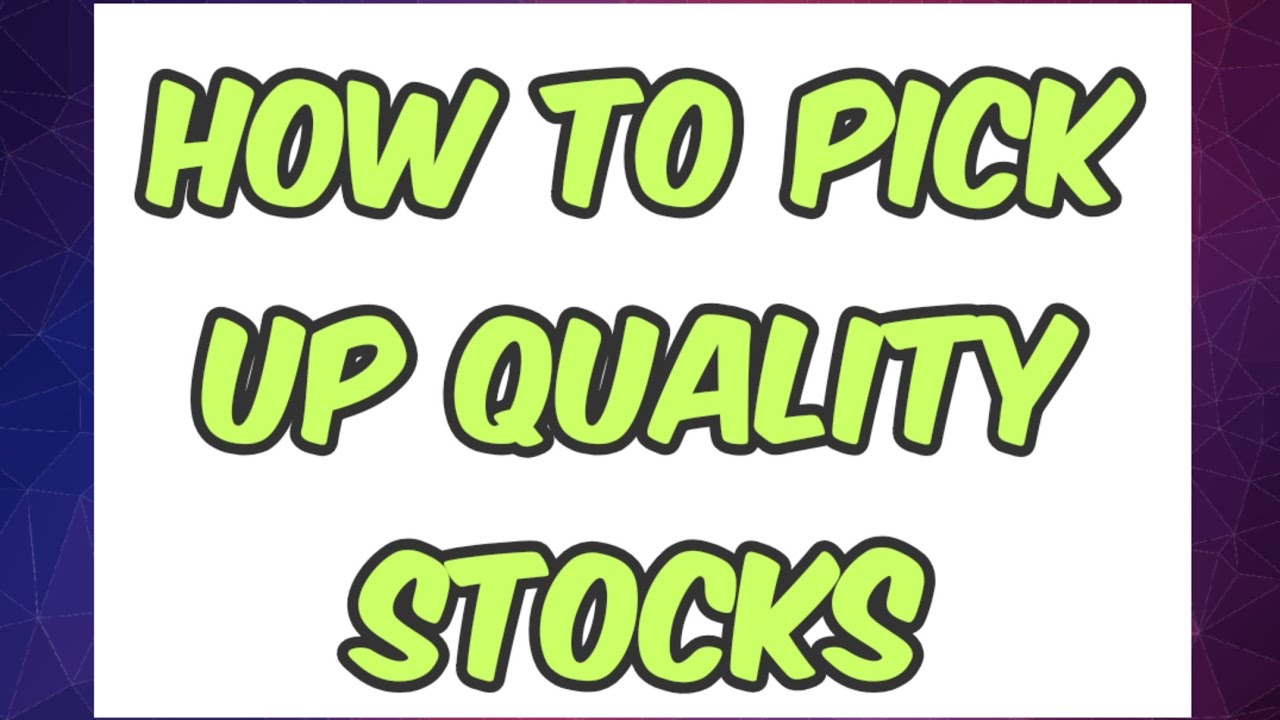 How to pick up quality Stocks🔥 - YouTube