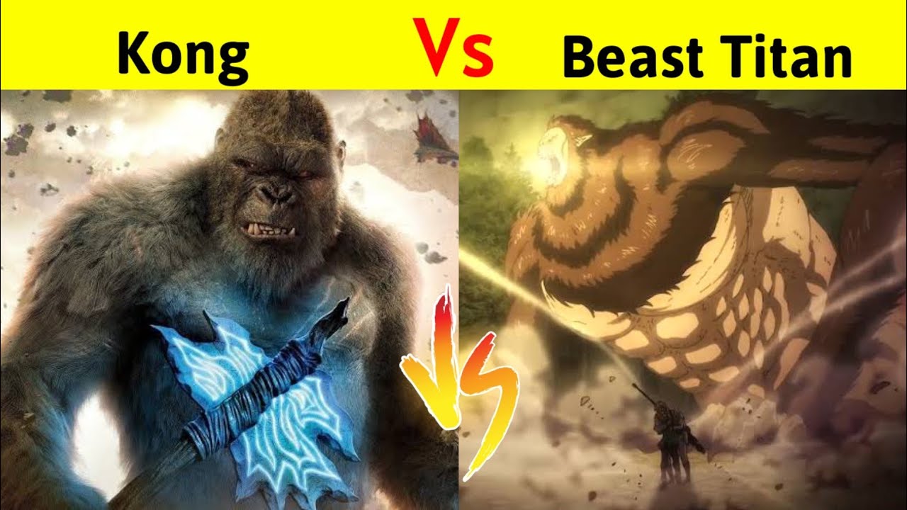 Kong Vs Beast Titan | क्या Attack on Titan का Beast मार पायेगा Monster ...