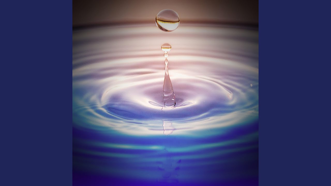 Drops of Water Sound to Relax and Meditate - YouTube