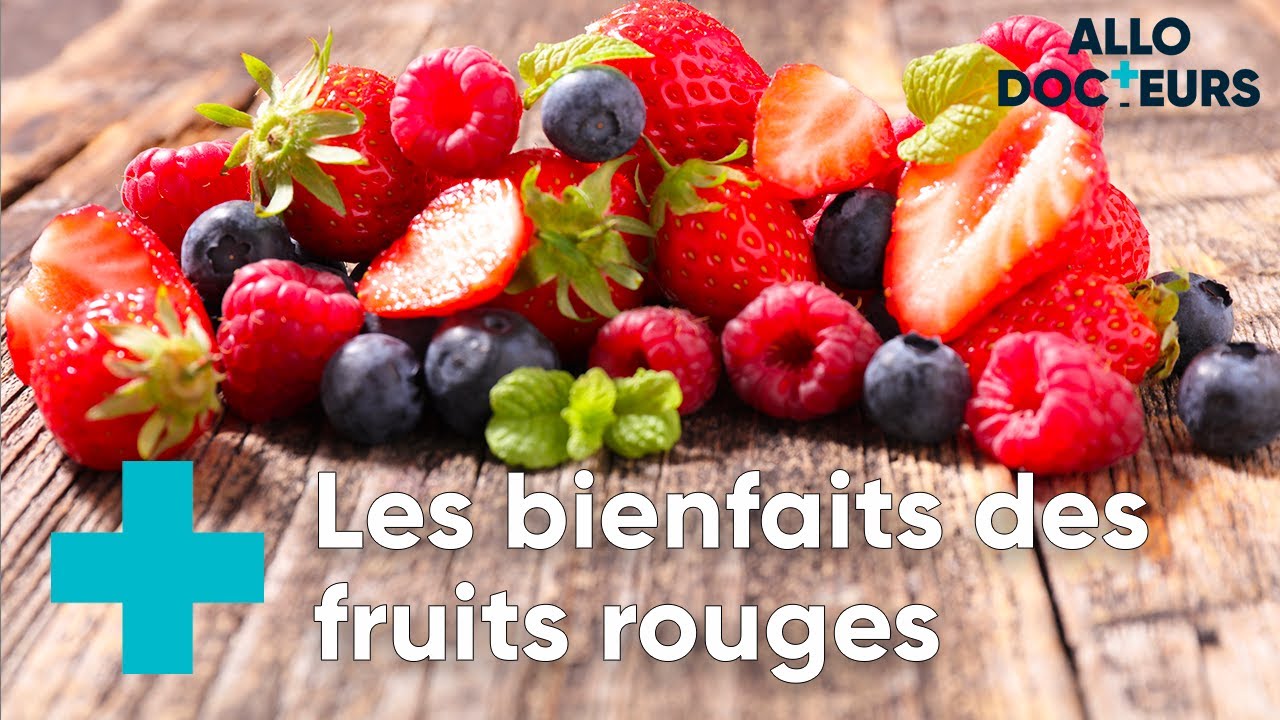 Fruits rouges : l'atout santé de l'été - Allo Docteurs - YouTube