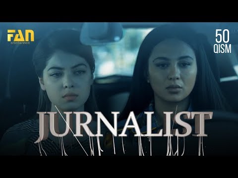 Журналист Сериали - 50 қисм | Jurnalist Seriali - 50 qism