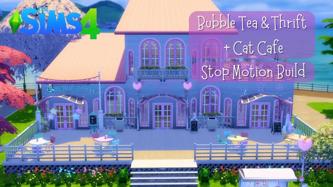 Bubble Tea & Thrift Shop + Cat Cafe | Stop Motion Build | The Sims 4 ...