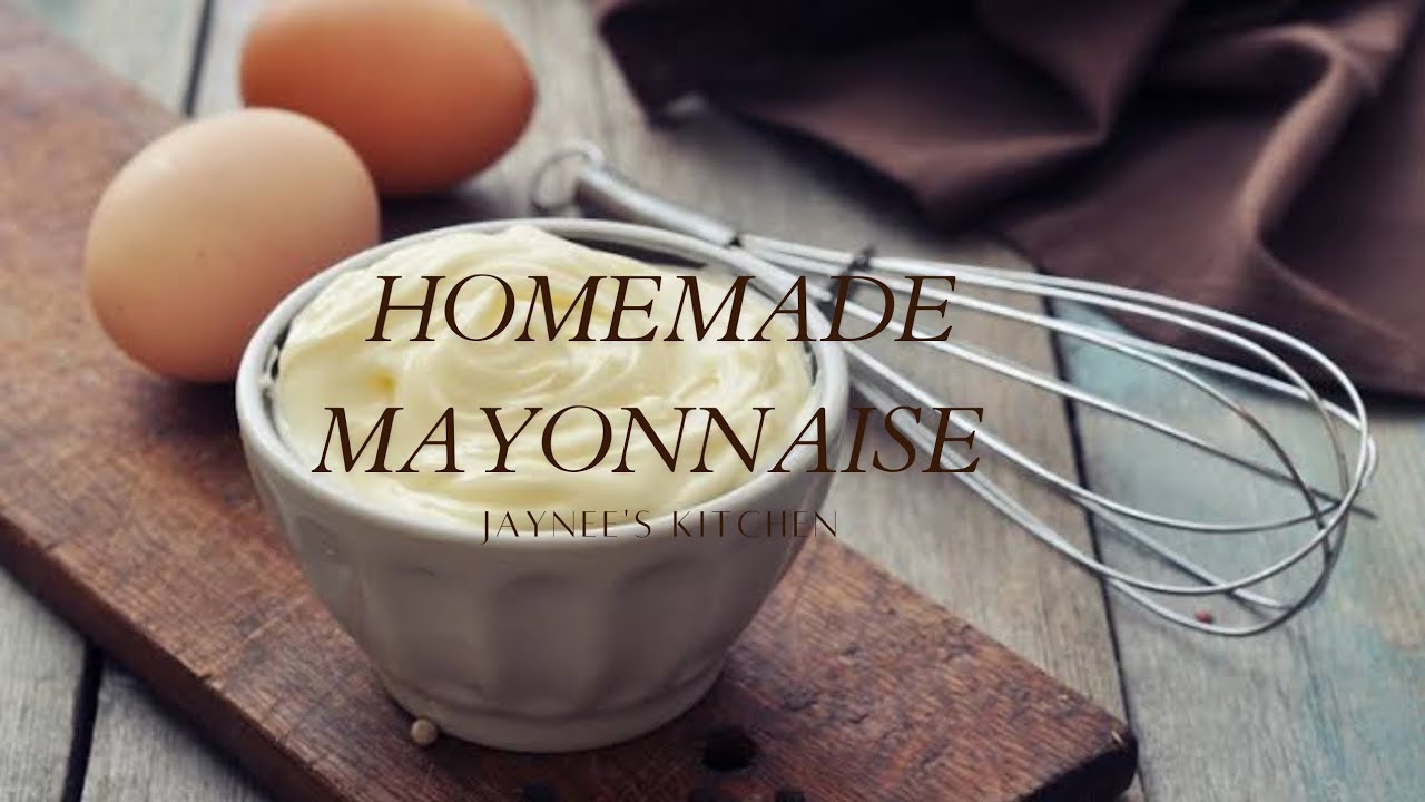 My Simple Homemade Mayonnaise I try yours l Jaynee's Kitchen l DIY ...