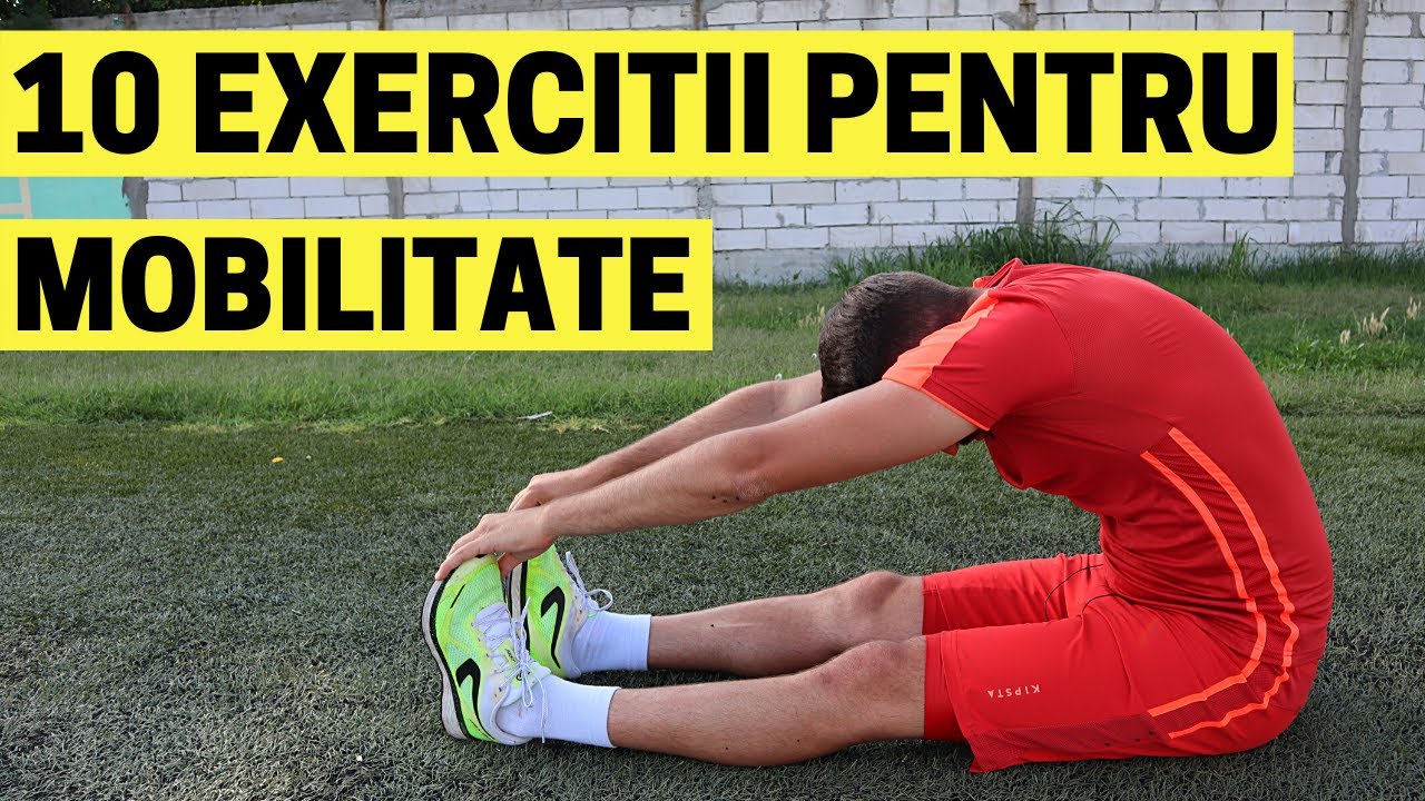 CUM SA FACI MOBILITATE LA FOTBAL | 10 EXERCITII PENTRU MOBILITATE ...