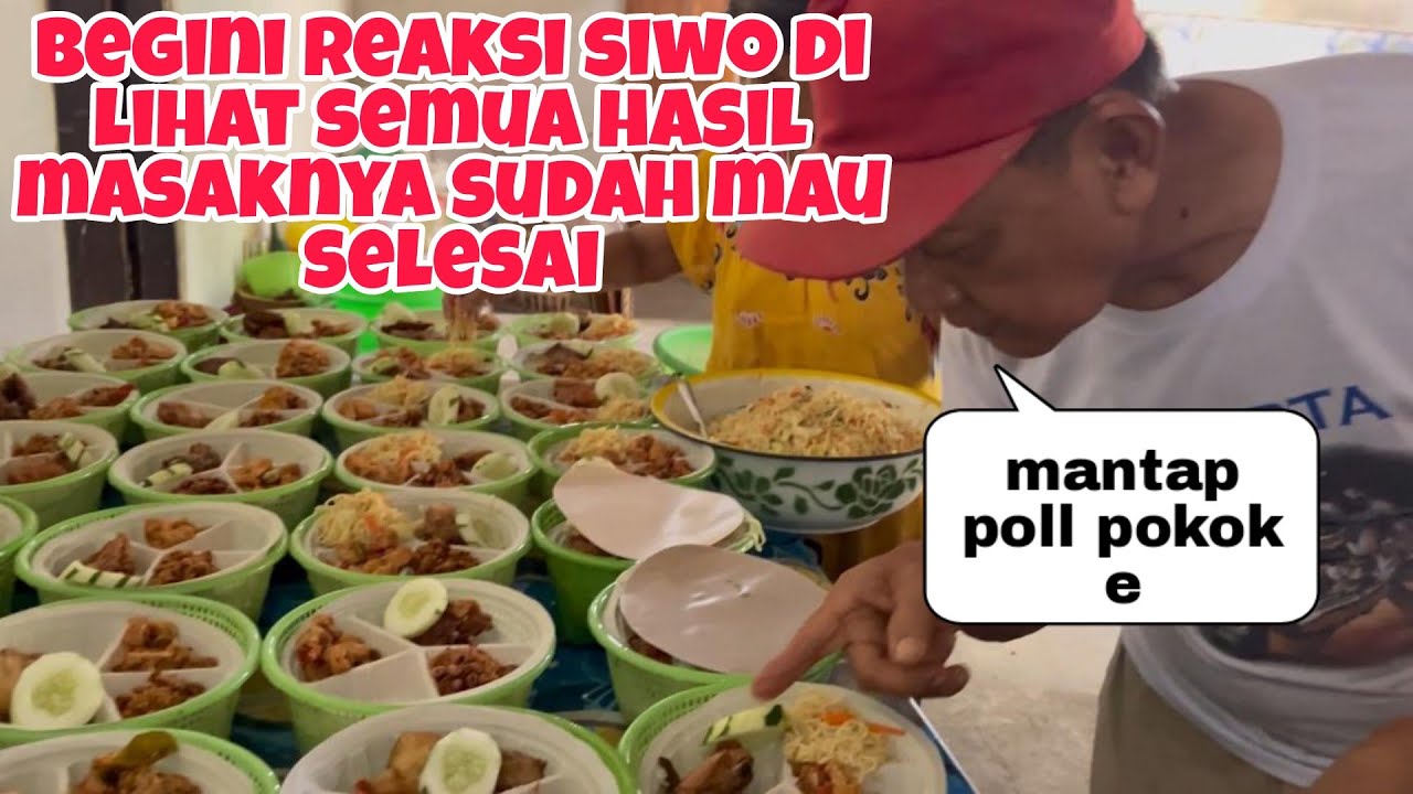 BEGINI REAKSI SIWO DI LIHAT HASIL SEMUA MASAKAN DAN MULAI NYICIL NATA ...