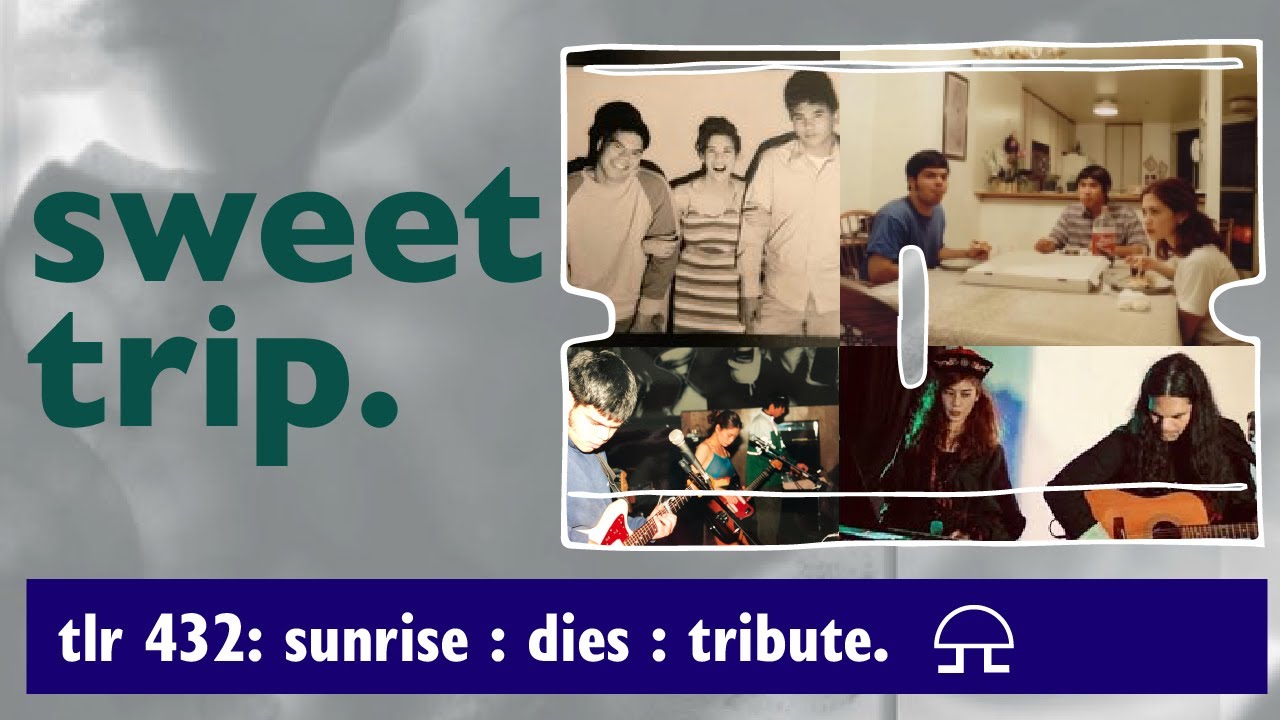 Sweet Trip Tribute Video: "Where the Sunrise Dies, So Does the Echo of ...