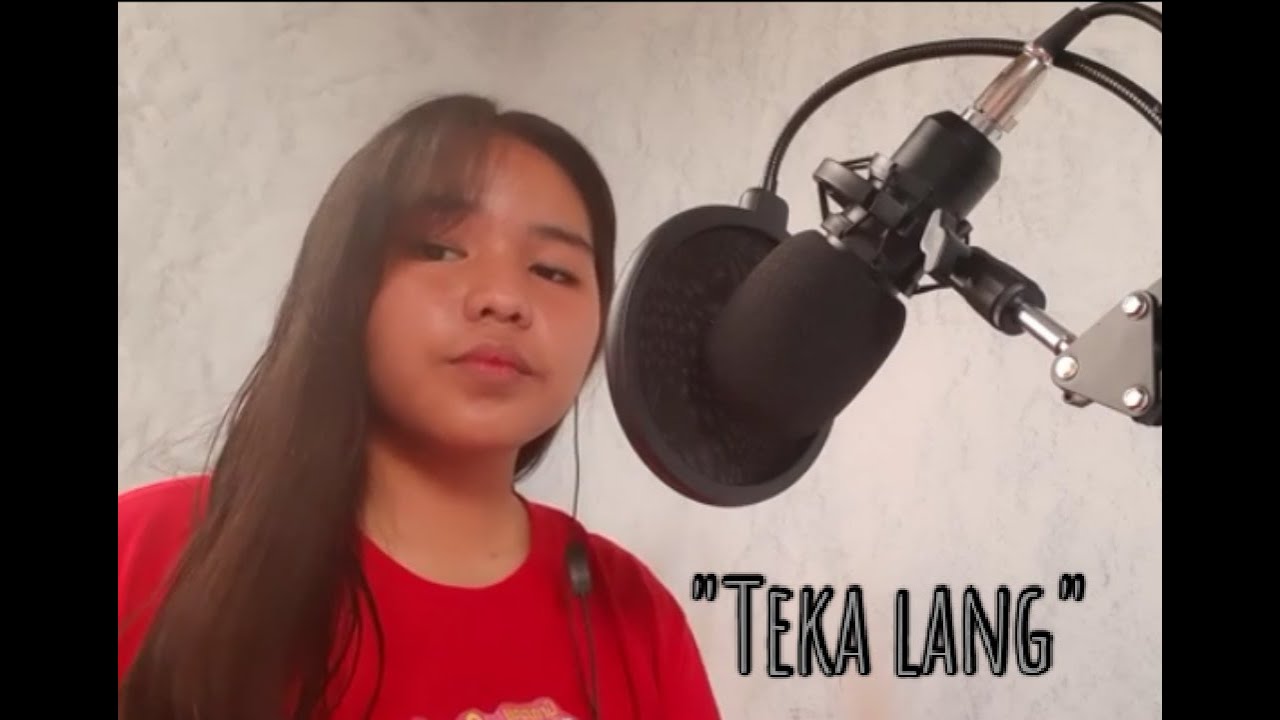 "Teka lang" (COVER)| by Francesca Rivera - YouTube