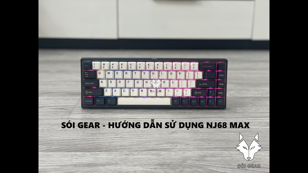 Sói Gear - Hướng dẫn kết nối NJ68 Max và một số lưu ý - YouTube