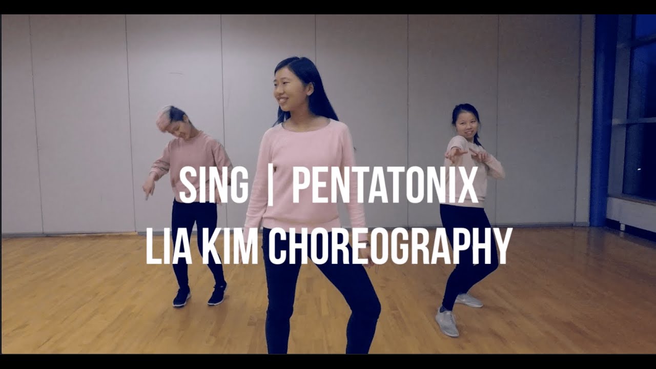 [Dance Cover] Sing - Pentatonix | Lia Kim Choreography - YouTube