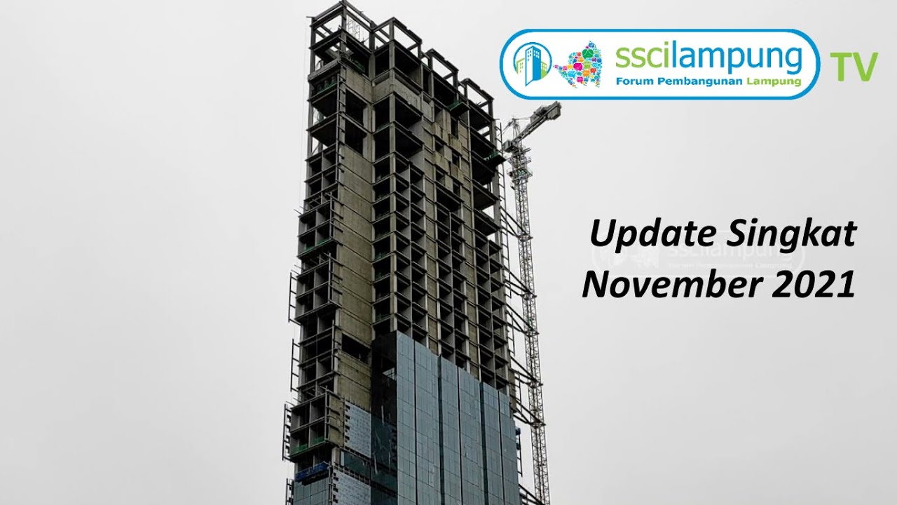 Perkembangan Grand Mercure Lampung November 2021 | Quick Update SSCI ...