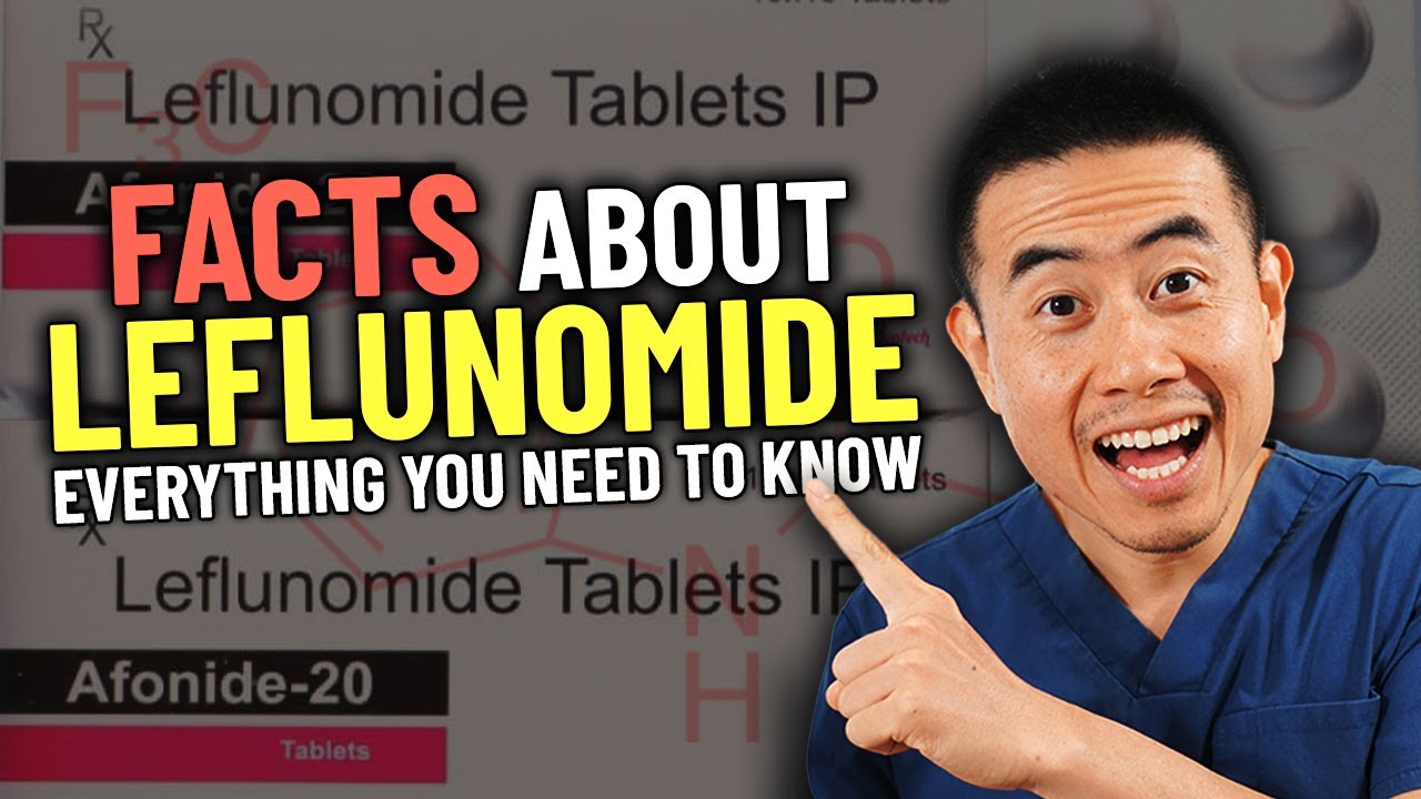 Leflunomide FACTS you NEED to Know for Rheumatology | Rheumatologist Dr ...