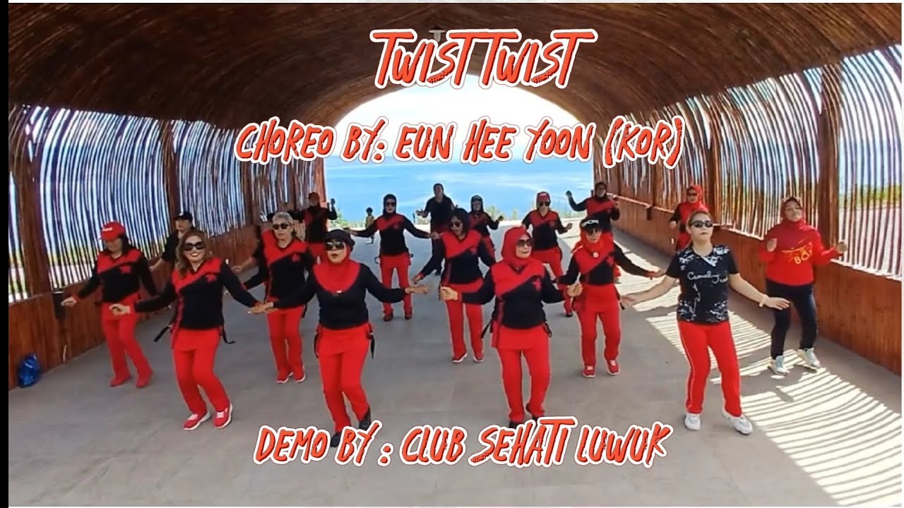TWIST TWIST LINE DANCE, CHOREO BY: EUN HEE YOON (KOR), DEMO BY: CLUB ...