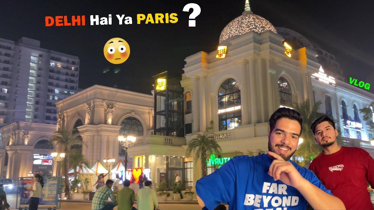 INDIA Me PARIS Bana Diya 🗽 | World Street in Faridabad | Best Place in ...