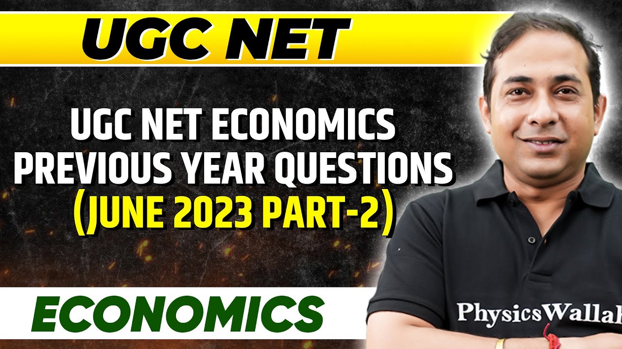 UGC NET Economics Previous Year Questions (June 2023 Part-2) : Paper 2 ...