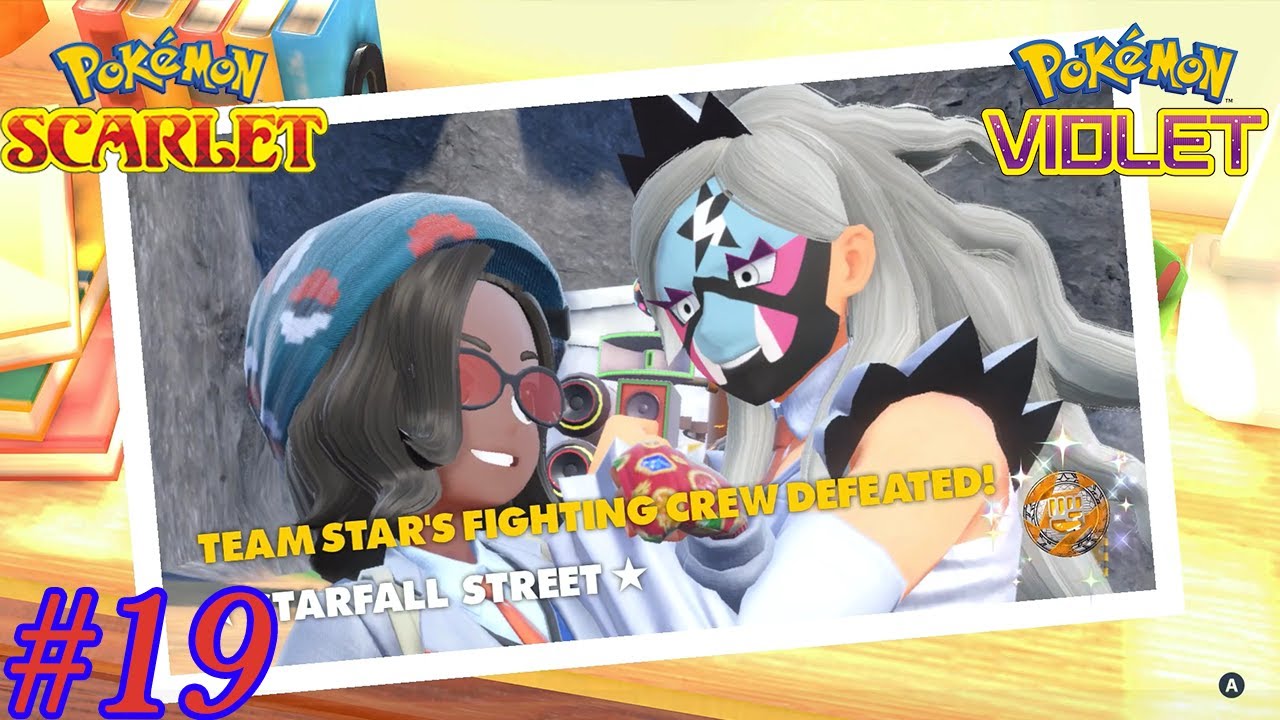 TEAM STAR'S FIGHTING CREW! ~ Pokémon Scarlet & Violet Walkthrough -19 ...