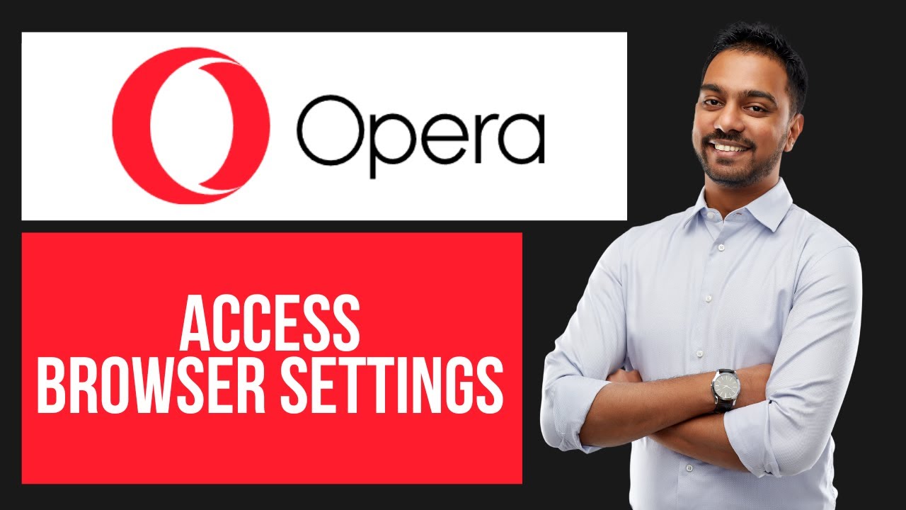How to Access Browser Settings in Opera | Find Options Fast - YouTube