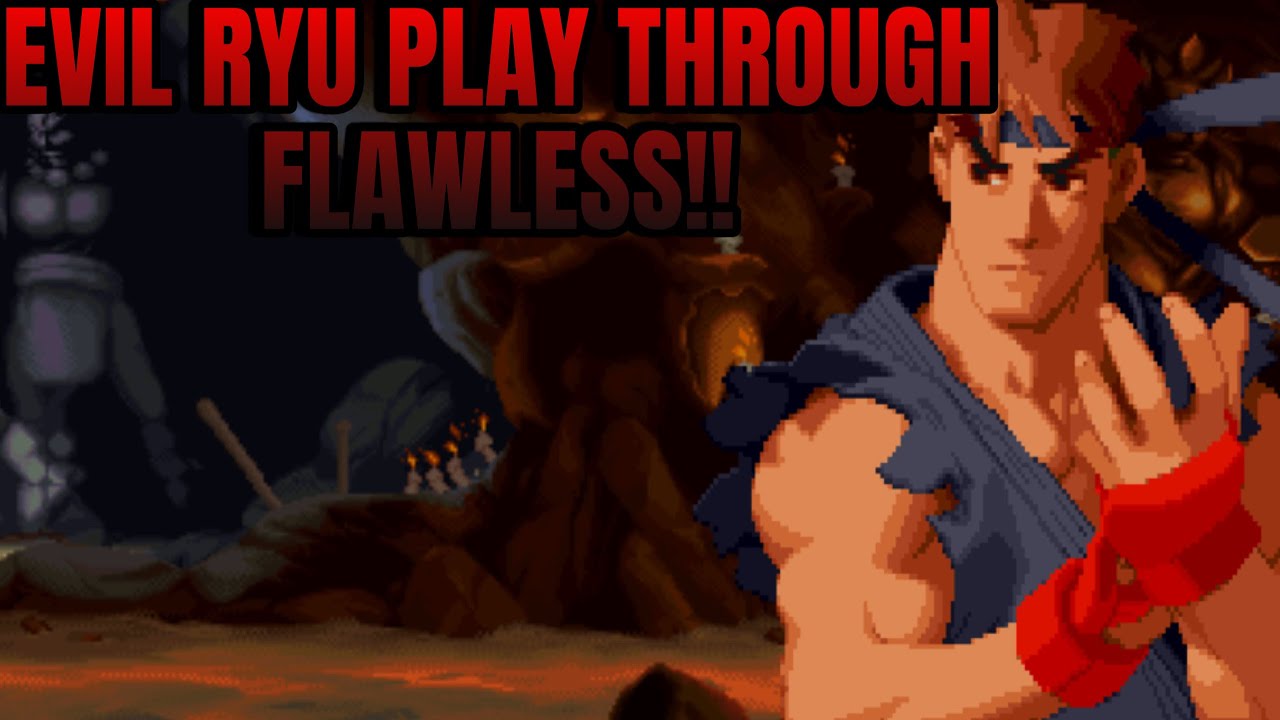 EVIL RYU PLAY THROUGH (street fighter alpha 2) - YouTube