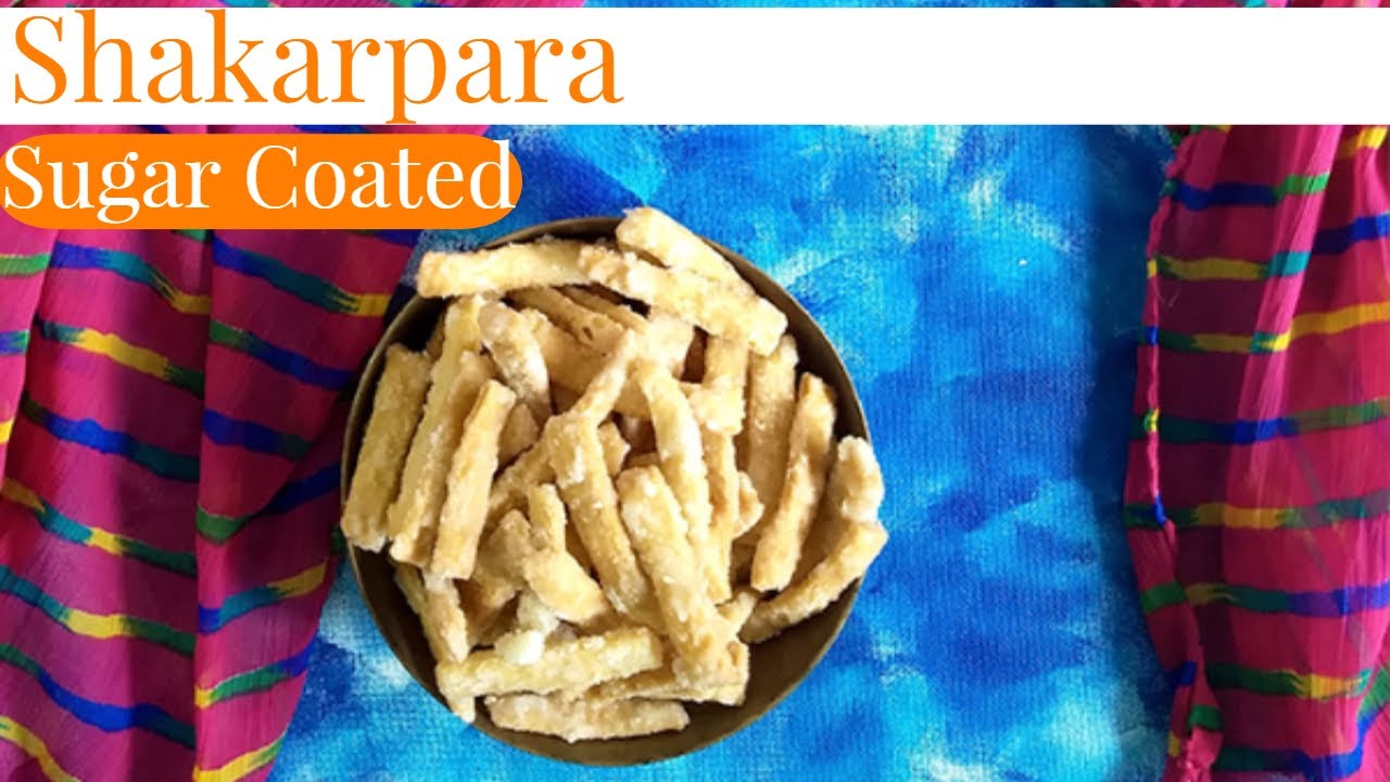 shakarpara recipe | sugar coated shakarpare | learn how to make ...