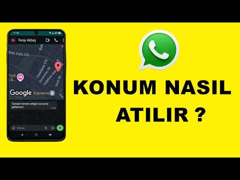 Konum Nasıl Gönderilir ? | WhatsApp'ta Konum Nasıl Paylaşılır ? | Konum Atma Nasıl Yapılır ?