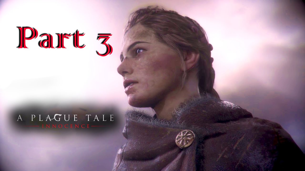 A plague tale: Innocence Part-3 game walkthrough| full game video a ...