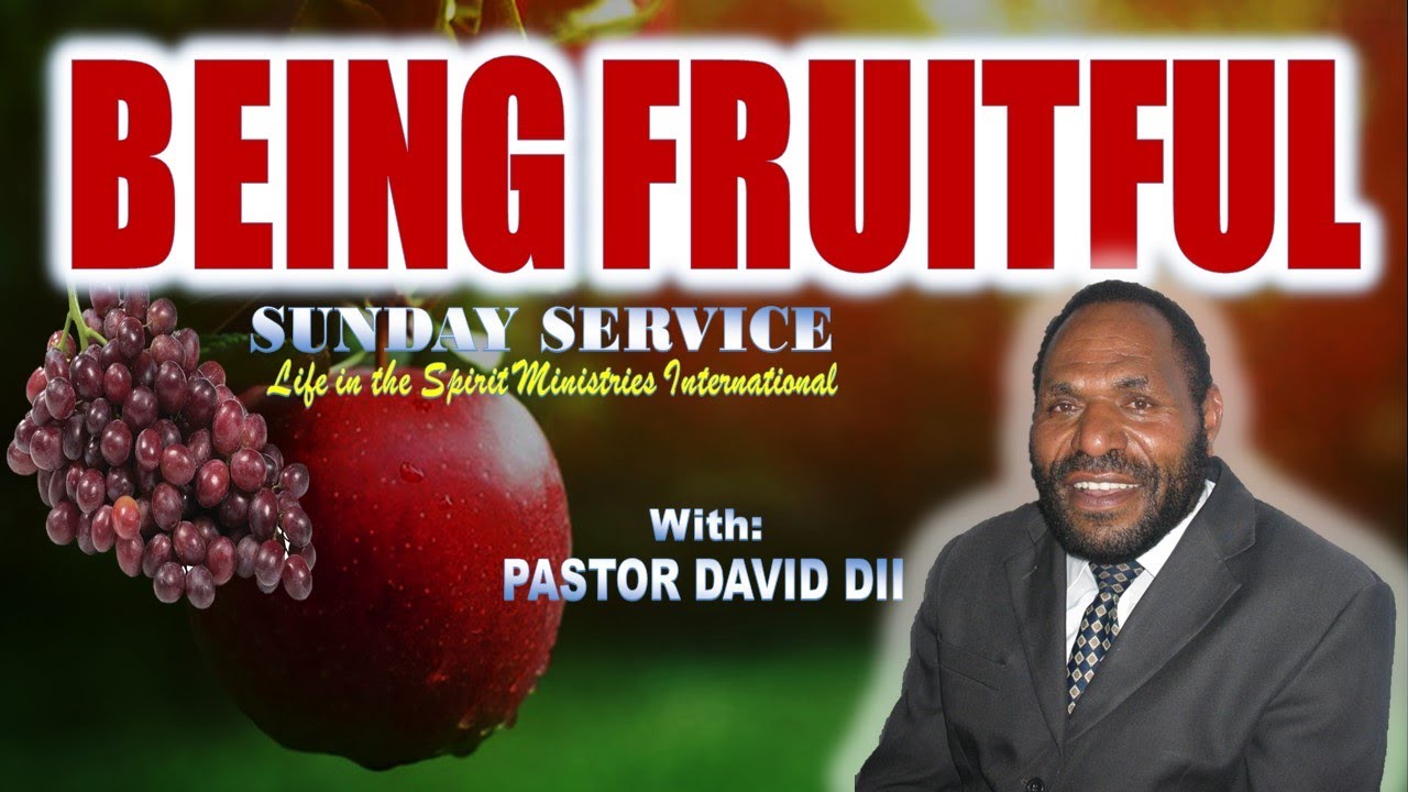 Being Fruitful by Pastor David Dii - YouTube