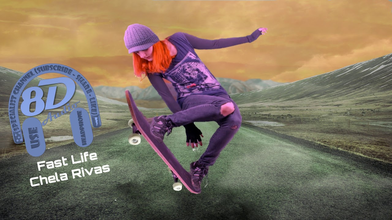 Fast Life - Chela Rivas | [♫ 8D audio 🎧] - YouTube Music