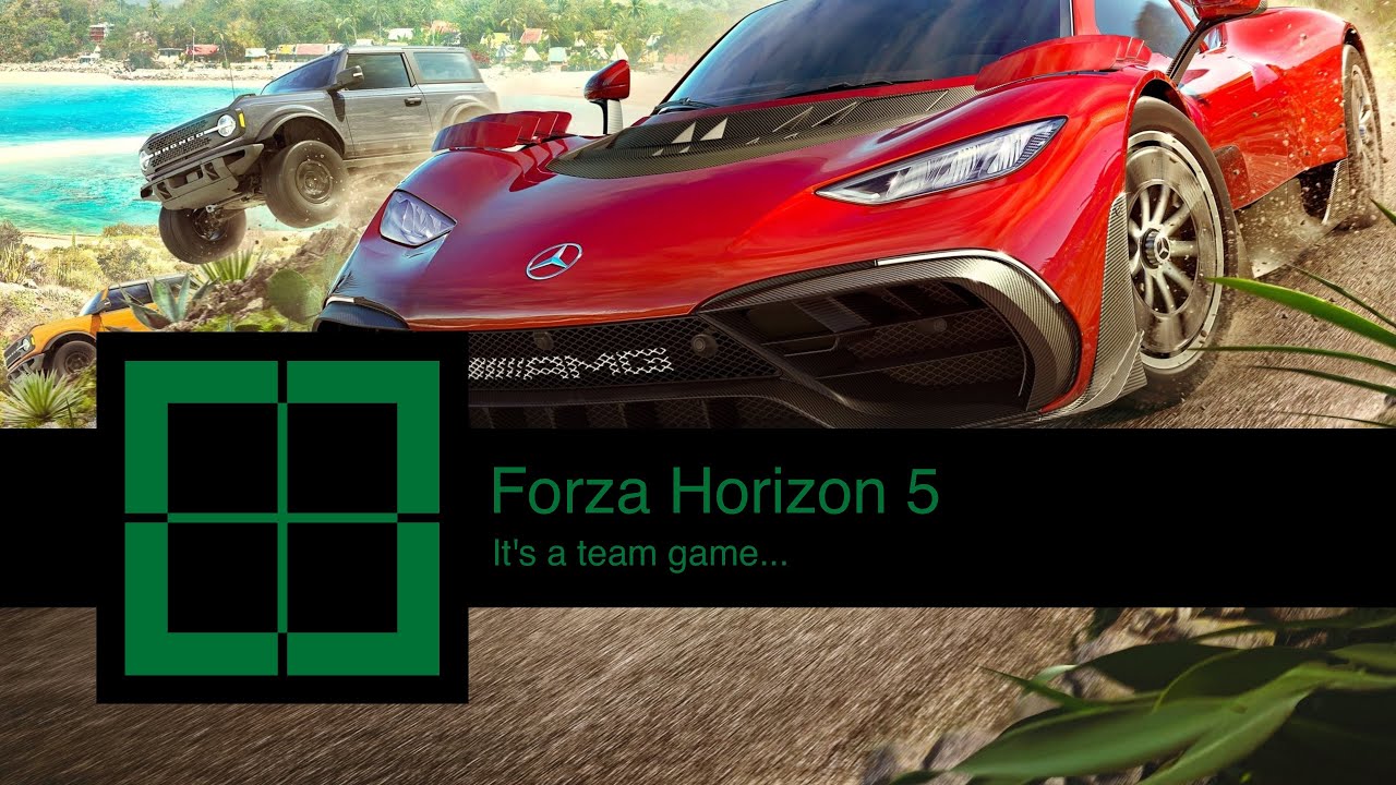 FH5: It's a team game... - YouTube