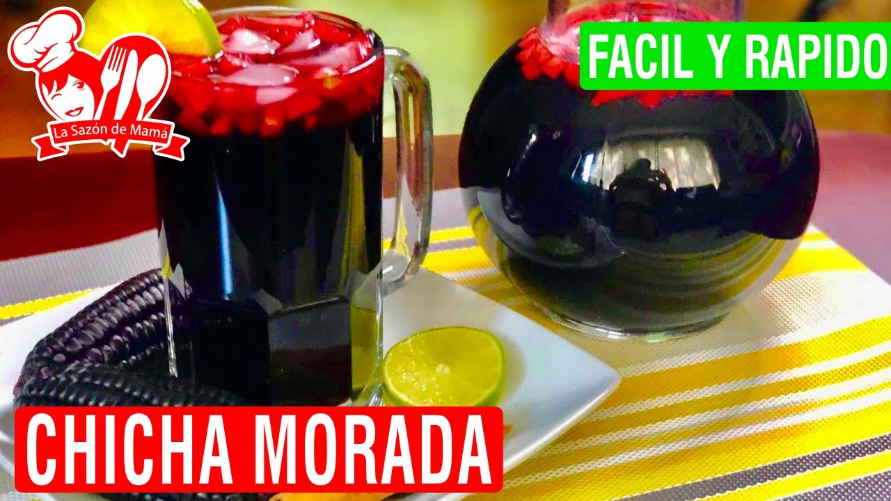 CHICHA MORADA – RECETA PERUANA – FACIL Y RAPIDO – La Sazón de Mamá - YouTube