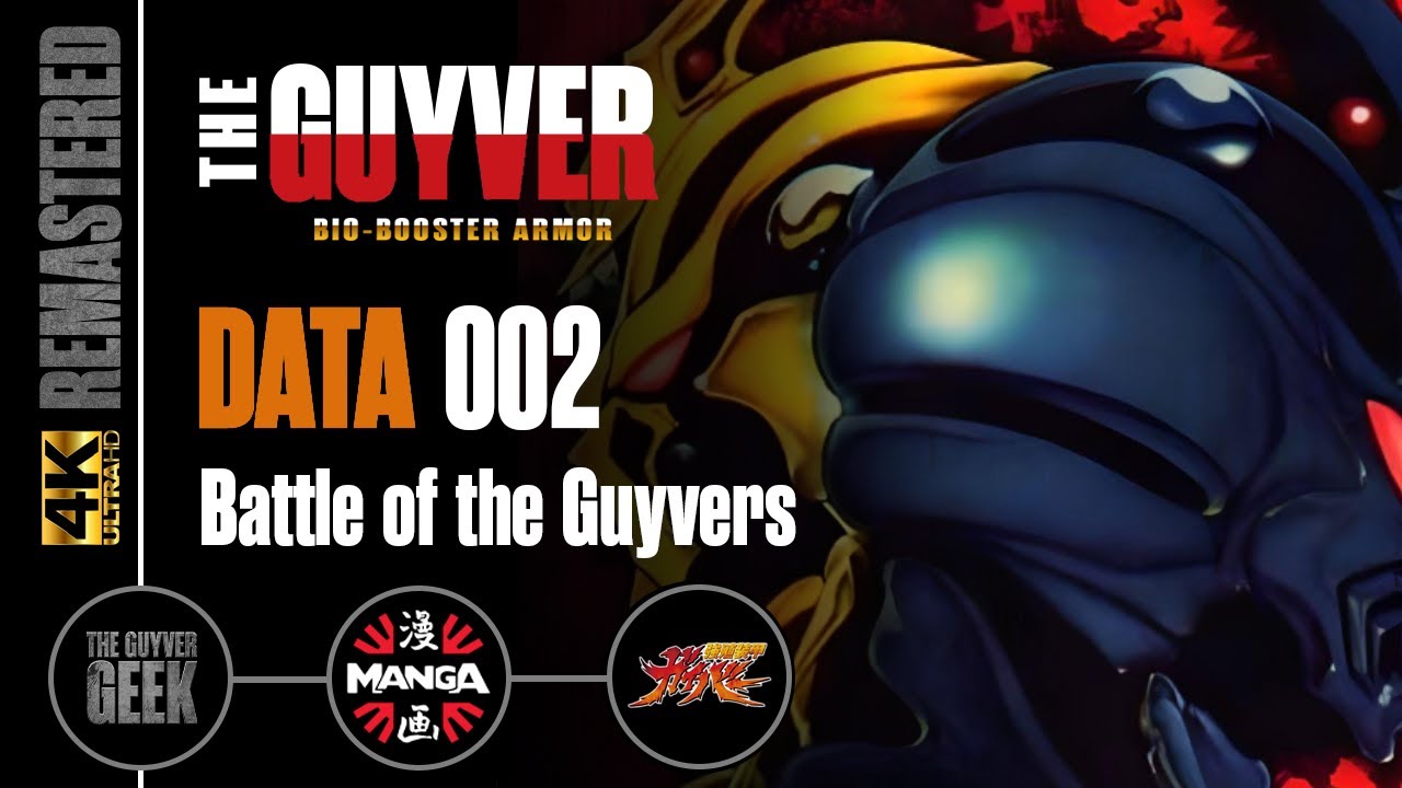 The Guyver: Bio-Booster Armor | Data 002 | Battle of the Guyvers | 4K ...