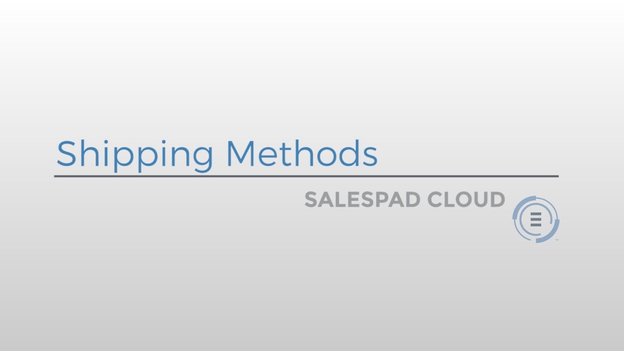 Shipping Methods in SalesPad Cloud - YouTube