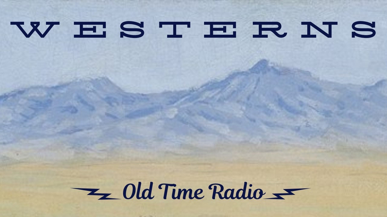 Westerns - 7 old time radio shows - YouTube