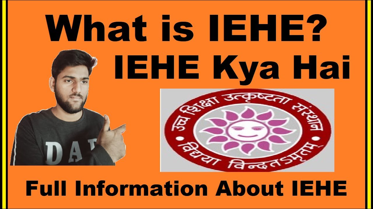 What is IEHE ? - IEHE Full Form, IEHE Kya Hai, IEHE Explained in Hindi ...