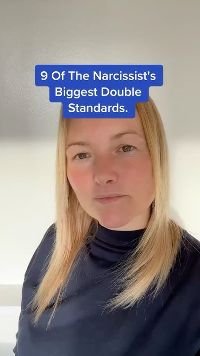 9 Of The Narcissists Biggest Double Standards - YouTube