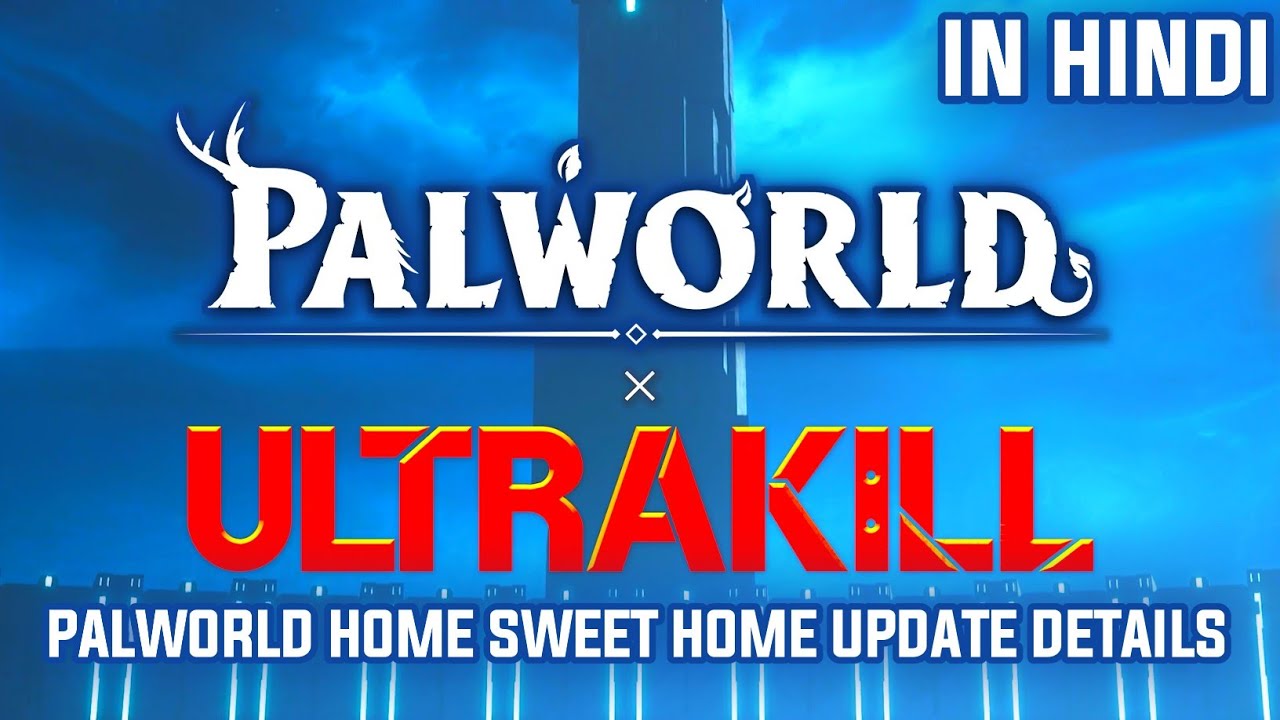 Palworld Home Sweet Home Update LIVE 🔥 | ULTRAKILL Collab, New Raid ...