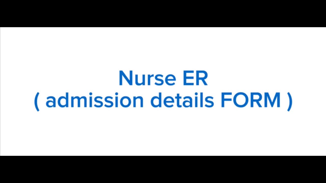 5- Nurse in ER AND FORM ADMISSION - YouTube