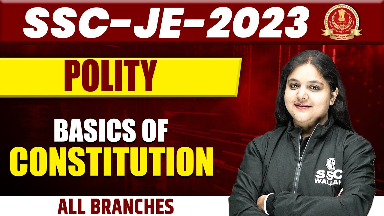 SSC JE 2023 | Polity | Basics of Constitution | SSC JE SERIES - YouTube